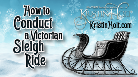How to Conduct a Victorian Sleigh Ride - Kristin Holt