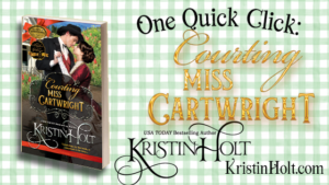 One Quick Click: Courting Miss Cartwright - Kristin Holt